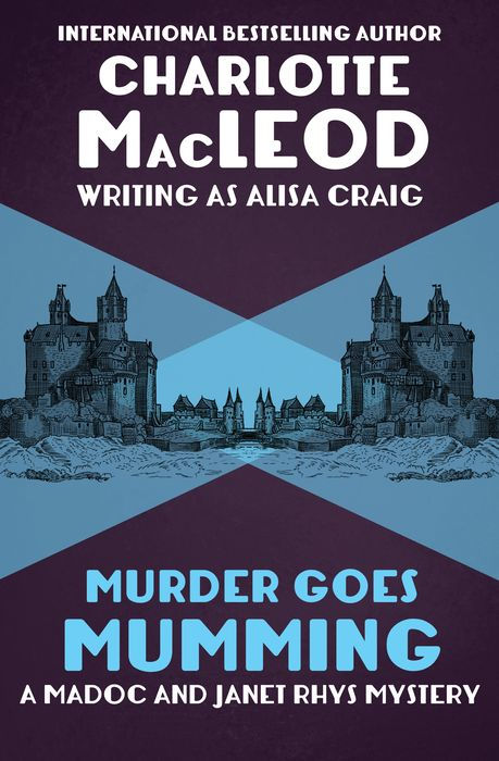 365 Books: Murder Goes Mumming by Charlotte MacLeod writing as Alisa ...